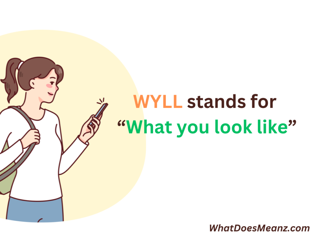 What does WYLL mean in Texting | WYLL Stands For