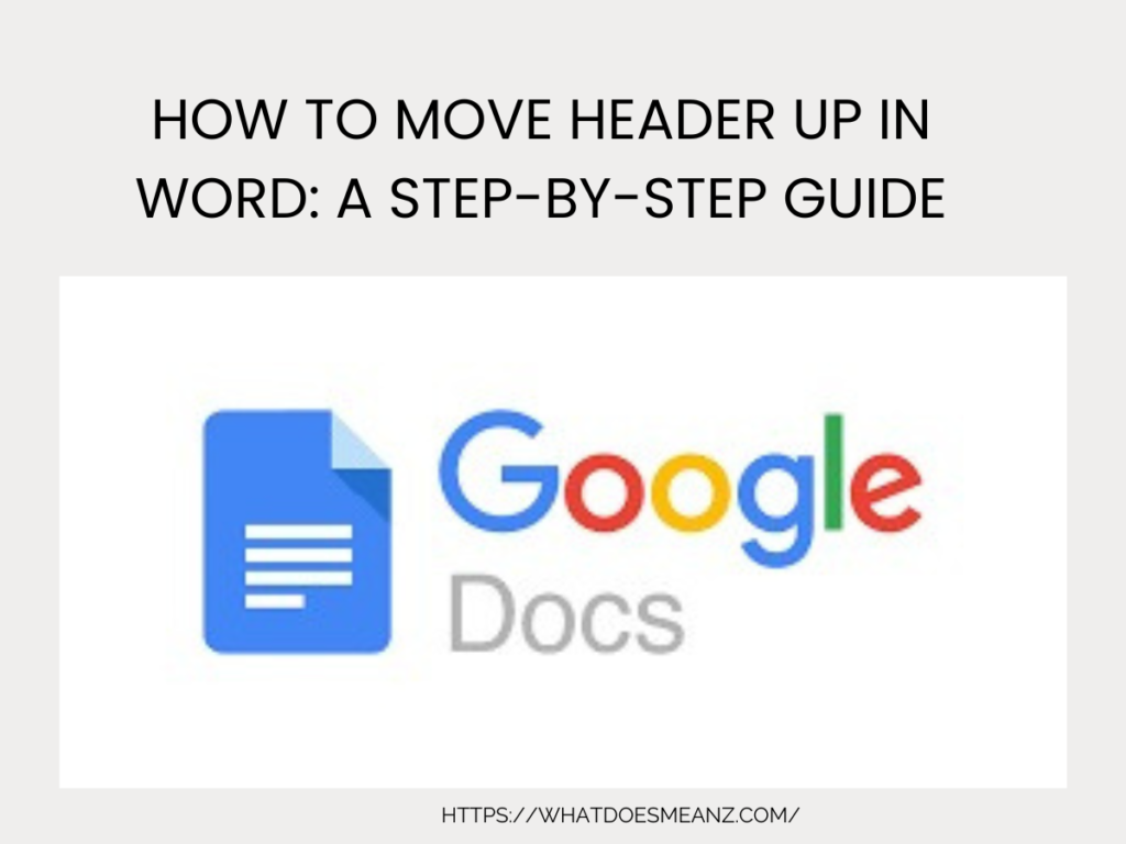 How to Move Header Up in Word: A Step-by-Step Guide
